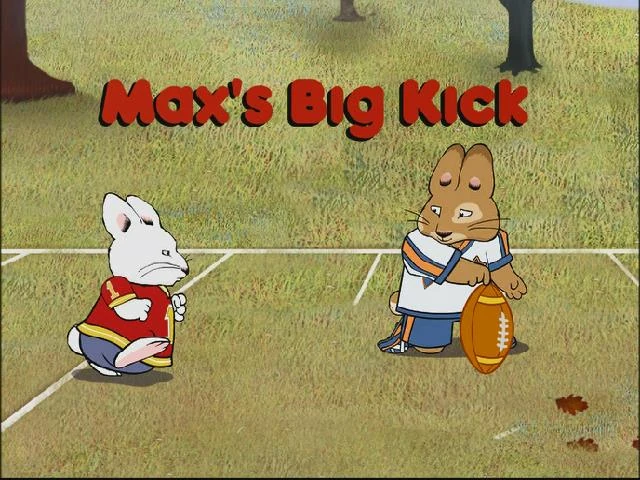 Max's Big Kick | Max & Ruby Wiki | Fandom