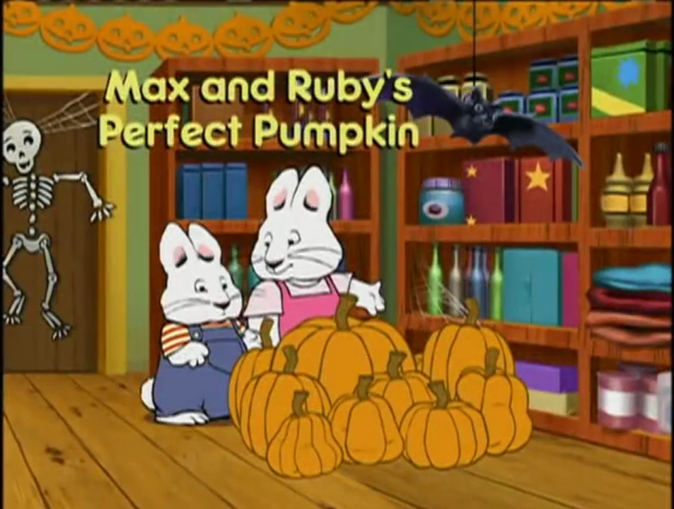 Max and Ruby's Perfect Pumpkin | Max & Ruby Wiki | Fandom