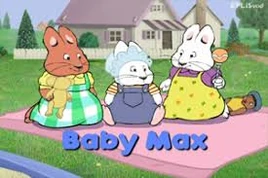 Baby Max | Max & Ruby Wiki | Fandom