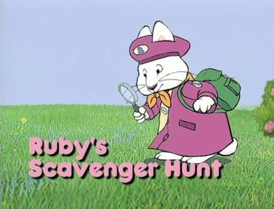 Ruby's Scavenger Hunt | Max & Ruby Wiki | Fandom