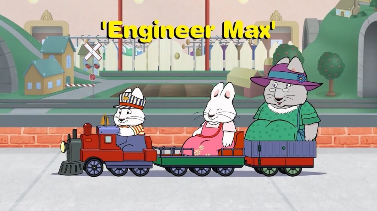 Engineer Max | Max & Ruby Wiki | Fandom Engineer Max | Max & Ruby Wiki | Fandom