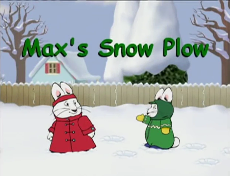 Max's Snowplow | Max & Ruby Wiki | Fandom