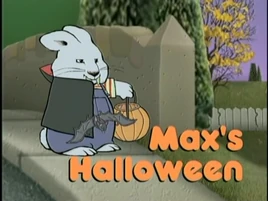 Max's Halloween | Max & Ruby Wiki | Fandom