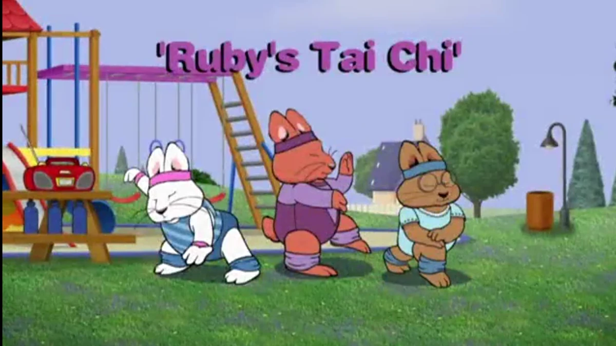 Ruby's Tai Chi | Max & Ruby Wiki | Fandom