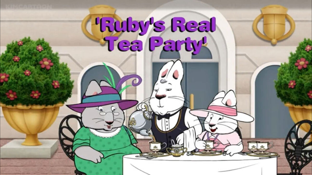 Rubys Real Tea Party Max And Ruby Wiki Fandom