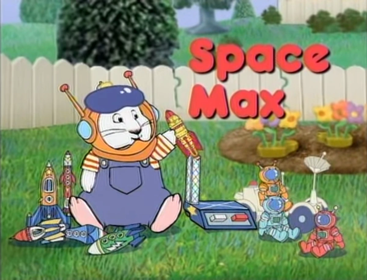 Space Max | Max & Ruby Wiki | Fandom
