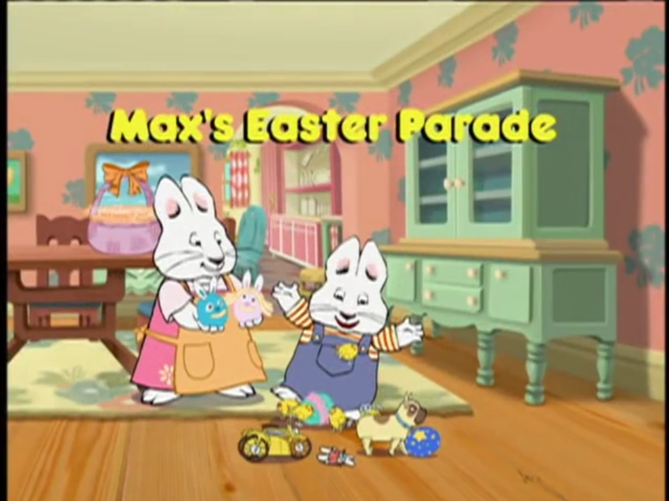 Max's Easter Parade | Max & Ruby Wiki | Fandom