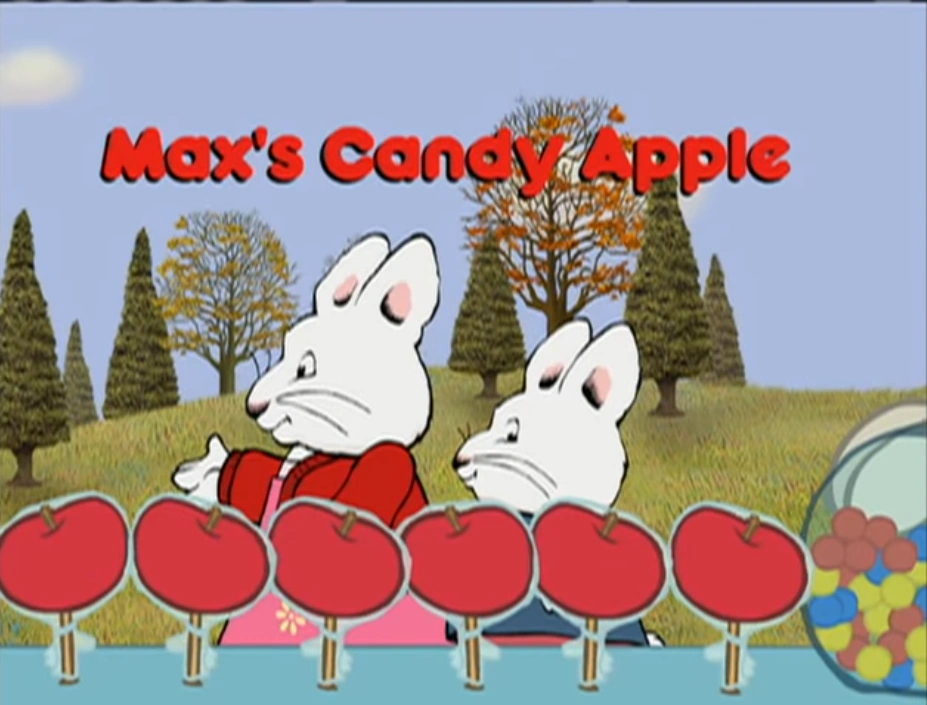Max's Candy Apple | Max & Ruby Wiki | Fandom