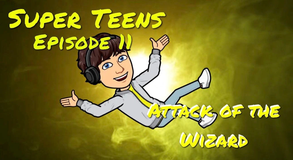 Attack of the Wizard (MS01 E11) | Maximus Entertainment's Super Teens Wiki | Fandom
