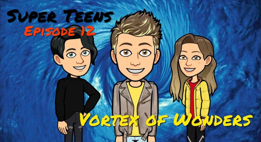 Vortex of Wonders (MS01 E12) | Maximus Entertainment's Super Teens Wiki | Fandom