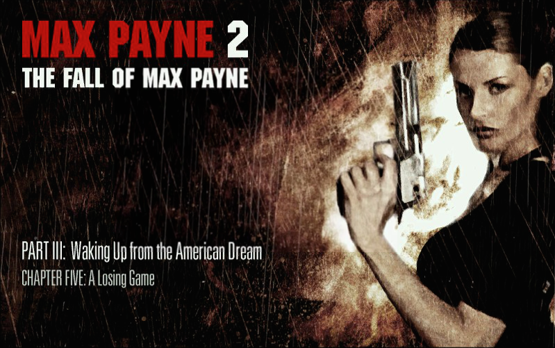 A Losing Game | Max Payne Wiki | Fandom