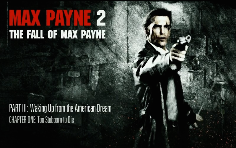 Too Stubborn to Die | Max Payne Wiki | Fandom