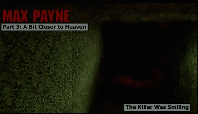 The Killer Was Smiling | Max Payne Wiki | Fandom