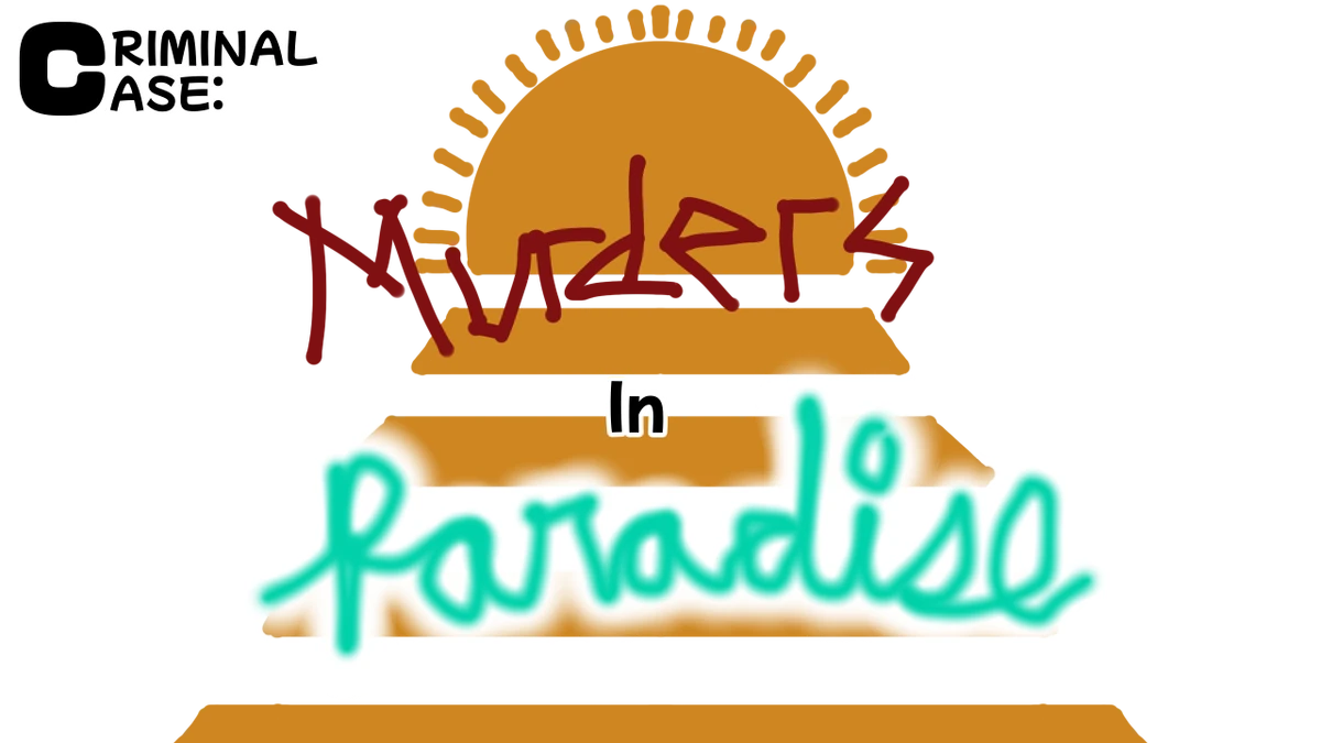 Murders in Paradise | Maxwell’s Fanmade CC Wiki | Fandom