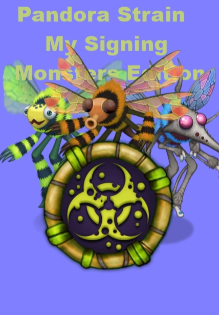 Pandora Strain: My Singing Monsters Edition | Mazniac Wiki | Fandom