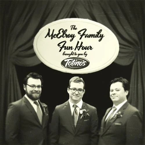 The McElroy Family Fun Hour Brought to You by Totino's | My Brother, My ...