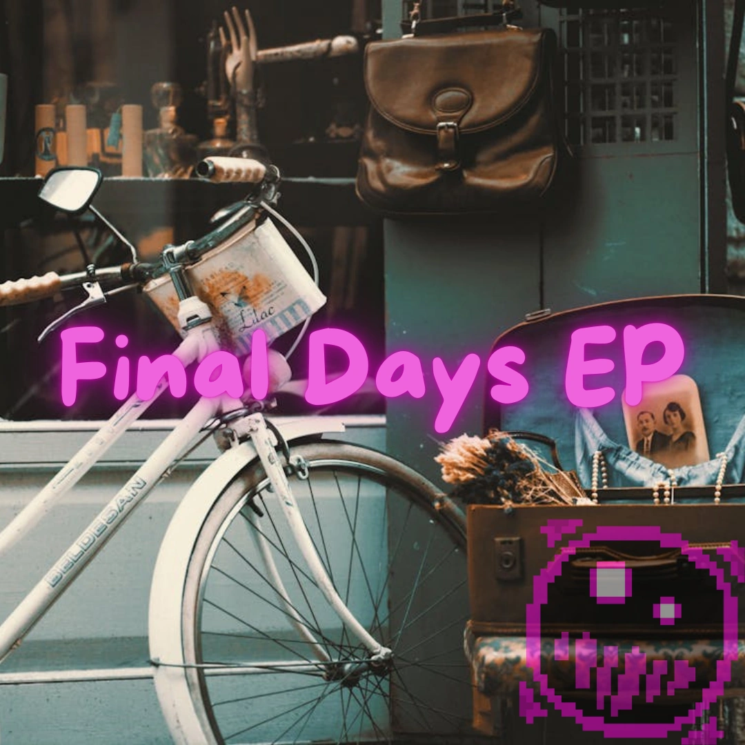 Final Days (EP) | MCA Wiki | Fandom