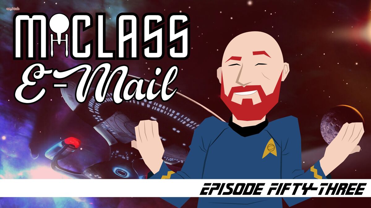 M Class E Mail Episode 53 M Class Podcast Wiki Fandom