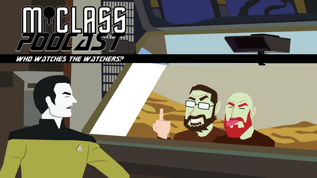 Who Watches the Watchers (TNG) | M-Class Podcast Wiki | Fandom