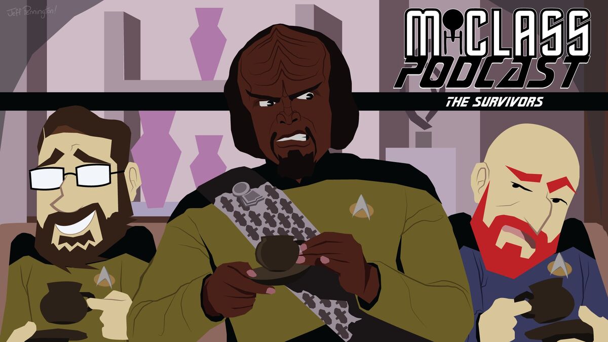 The Survivors Tng M Class Podcast Wiki Fandom