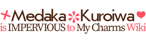 Medaka Kuroiwa is Impervious to My Charms (Anime) | Medaka Kuroiwa is ...