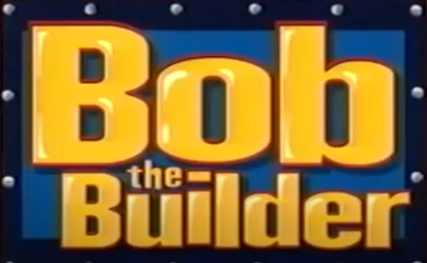 Bob the Builder | Media In Sarah Frederick's Dreams Wiki | Fandom