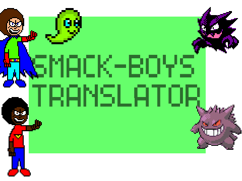 Smack-Boys | Mediaversalpedia Wiki | Fandom