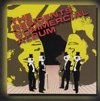 Commercial Album | Meet The Residents Wiki | Fandom