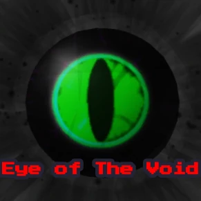 Eye of The Void | MEGA Boss Survival Wiki | Fandom