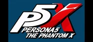 Persona 5: The Phantom X | Megami Tensei Wiki | Fandom