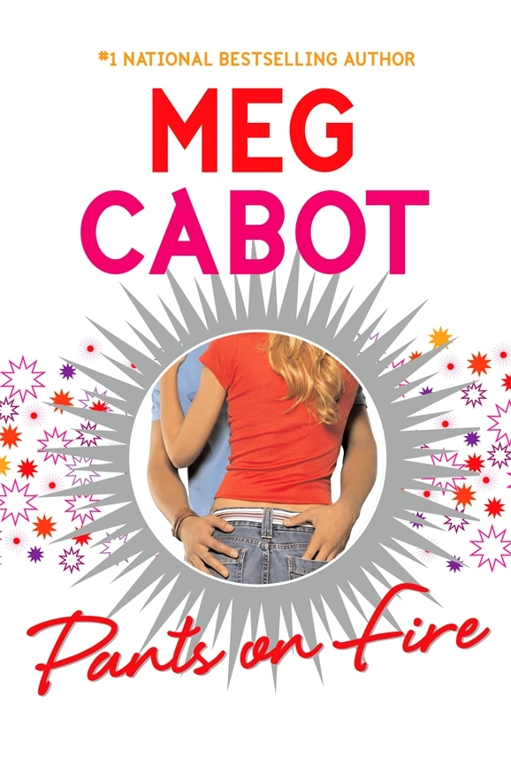 Pants on Fire | Meg Cabot Wiki | Fandom