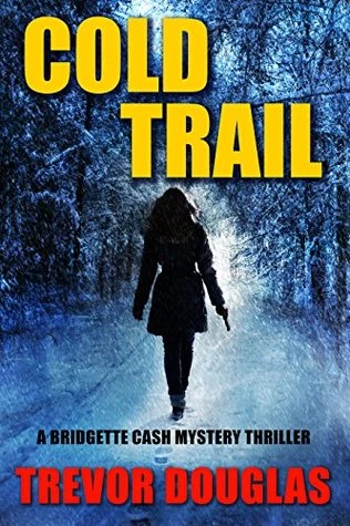 Cold Trail (Trevor Douglas novel) | Megraptor Wiki | Fandom