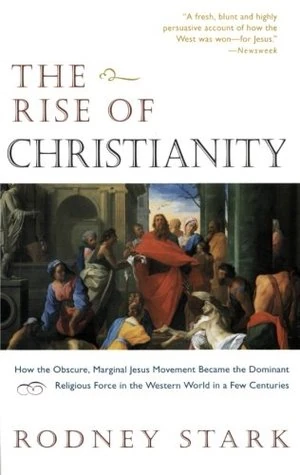 The Rise of Christianity (Rodney Stark book) | Megraptor Wiki | Fandom