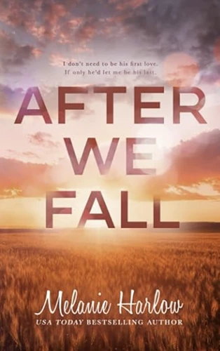 After We Fall | Melanie Harlow Universe Wiki | Fandom