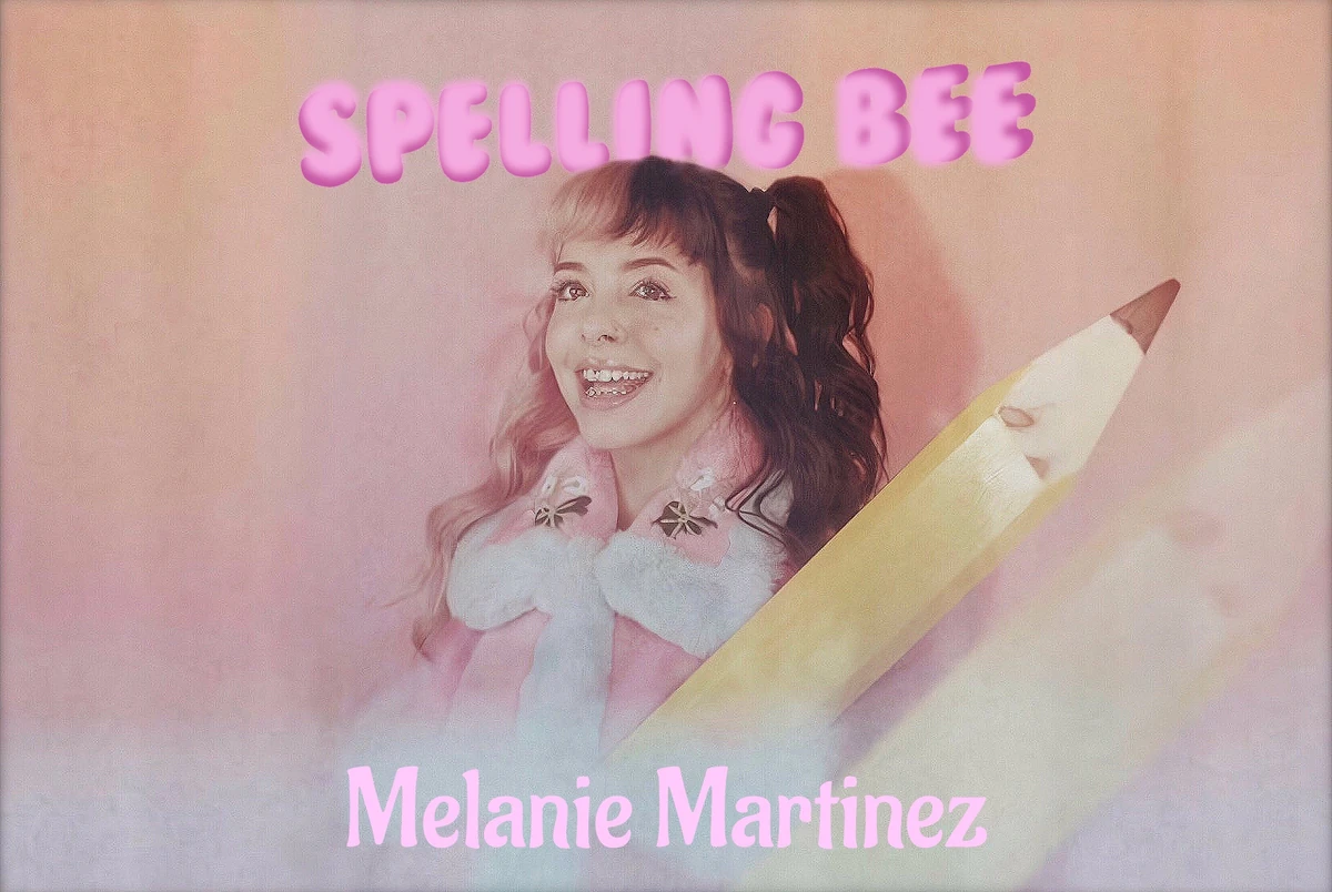 Spelling Bee (Ataraxia) | Melanie Martinez Fanon Wiki | Fandom
