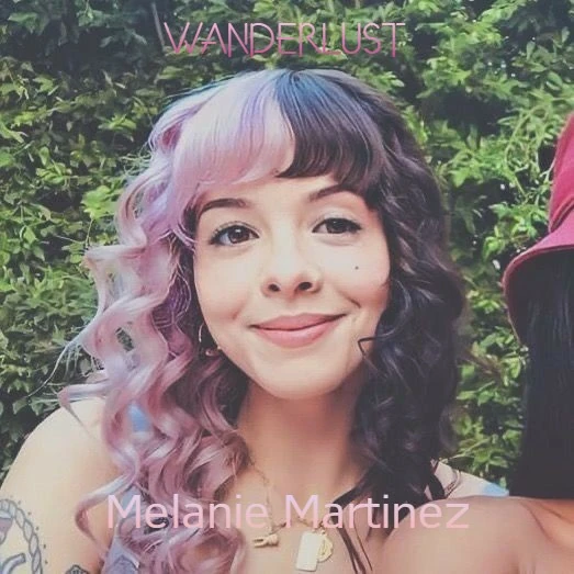 Wanderlust | Melanie Martinez Fanon Wiki | Fandom