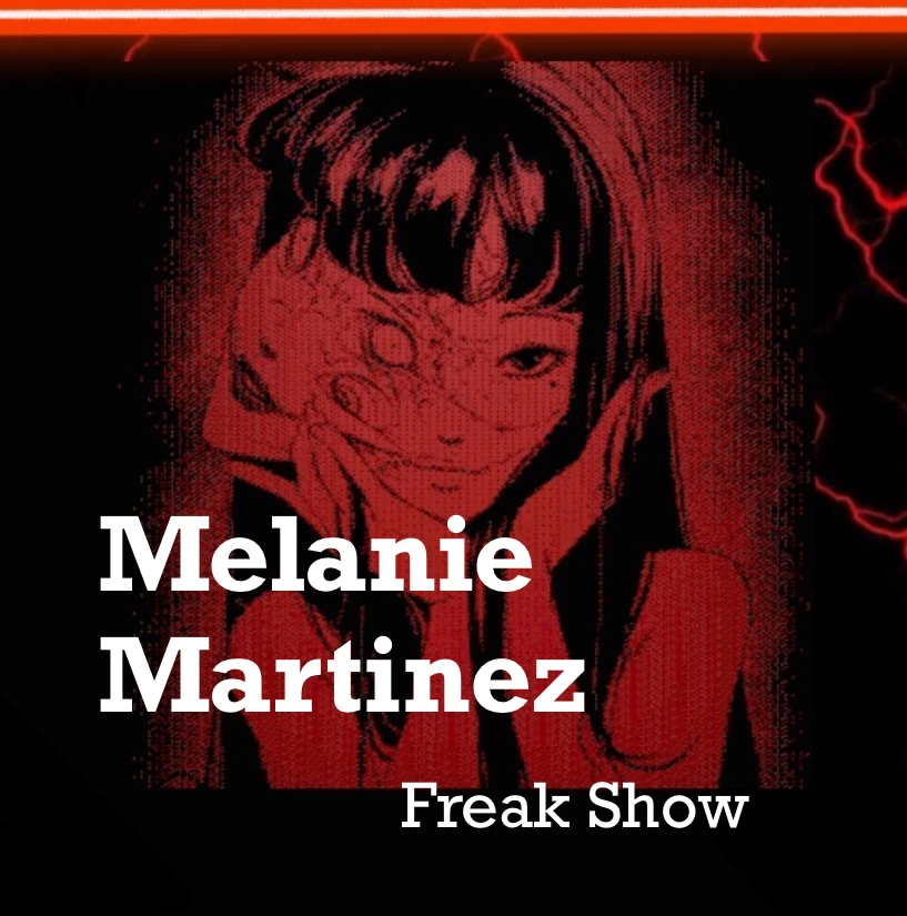 Freak Show (Album) | Melanie Martinez Fanon Wiki | Fandom