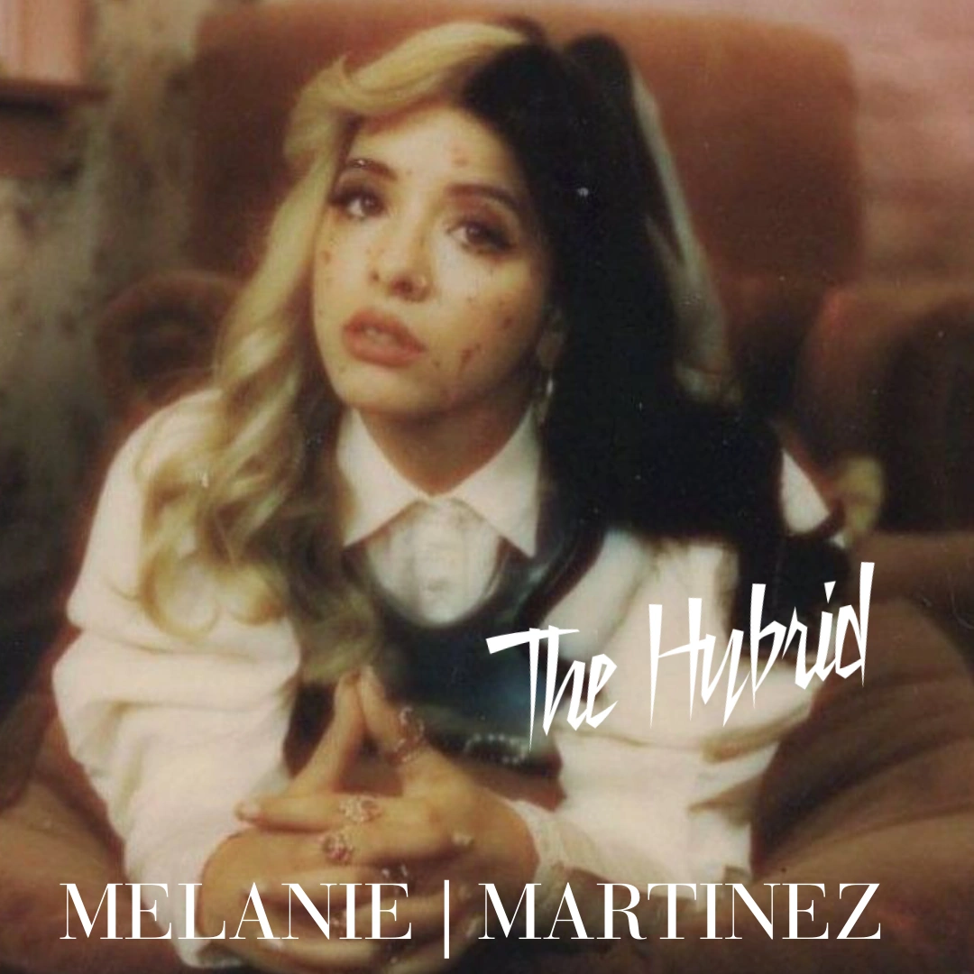 The Hybrid (album) | Melanie Martinez Fanon Wiki | Fandom