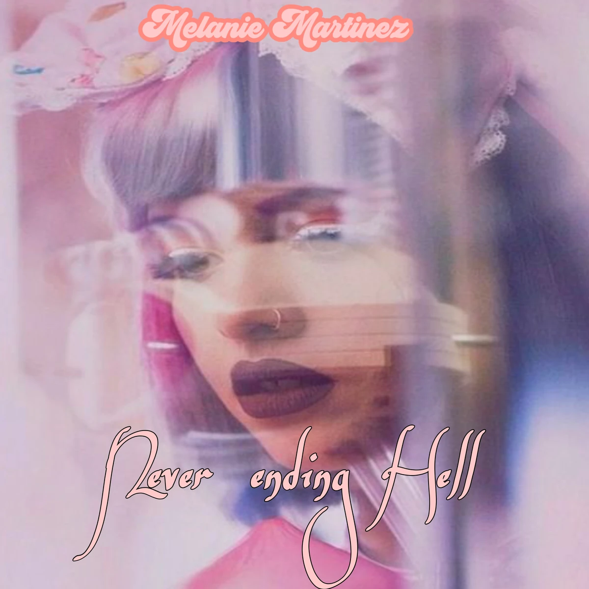 Never Ending Hell | Melanie Martinez Fanon Wiki | Fandom