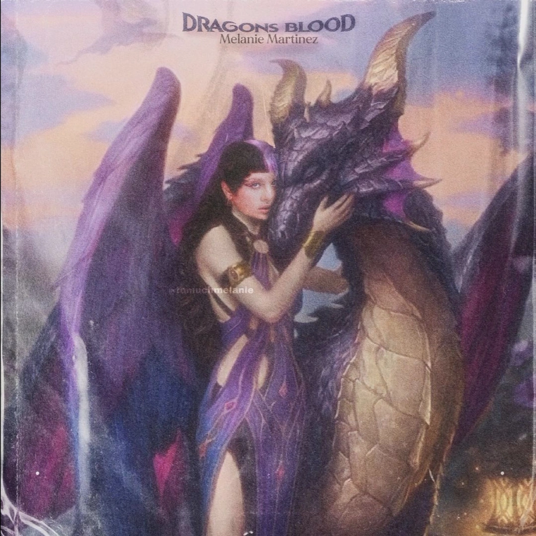 Dragon’s Blood | Melanie Martinez Fanon Wiki | Fandom