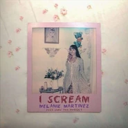 I Scream | Melanie Martinez Wiki | Fandom