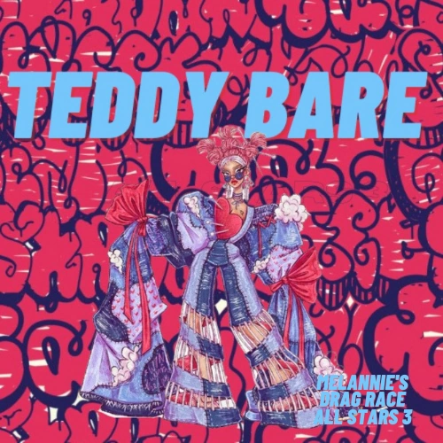 Teddy Bare | Melannie's Drag Race Wiki | Fandom