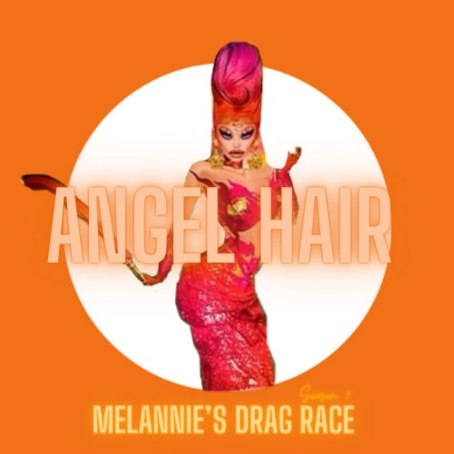 Angel Hair | Melannie's Drag Race Wiki | Fandom