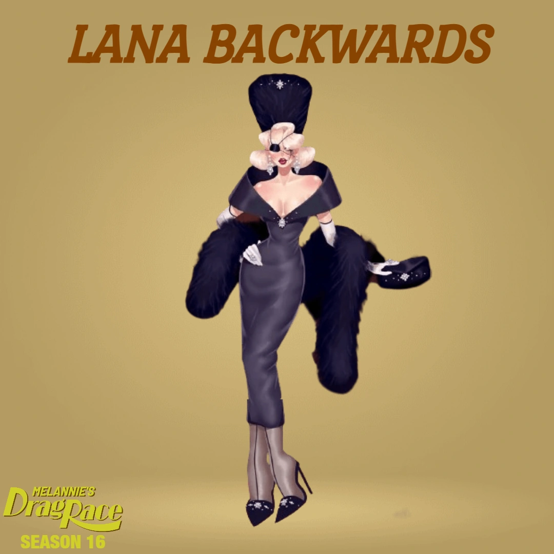 Lana Backwards | Melannie's Drag Race Wiki | Fandom