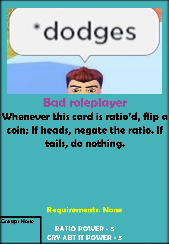 Bad roleplayer | Meme machine card game Wiki | Fandom