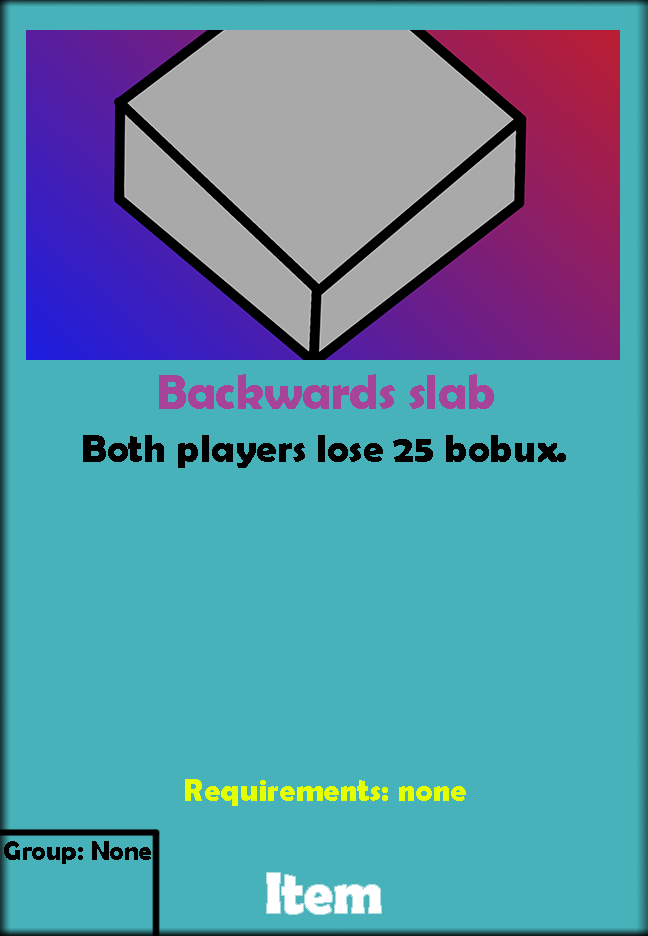 Backwards slab | Meme machine card game Wiki | Fandom