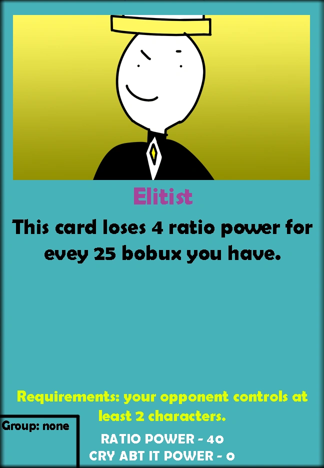 Elitist | Meme machine card game Wiki | Fandom