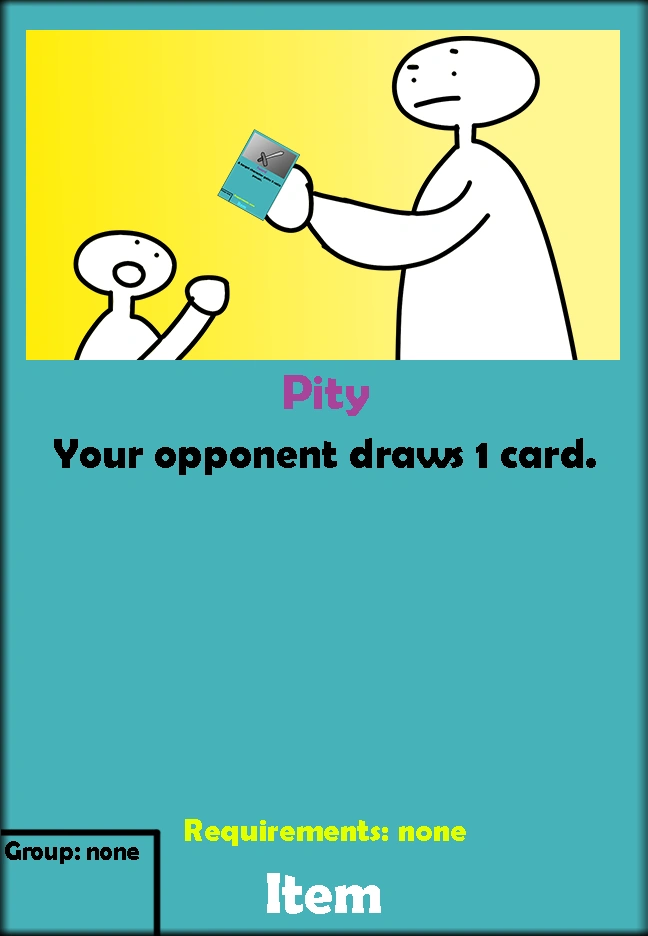 Pity | Meme machine card game Wiki | Fandom