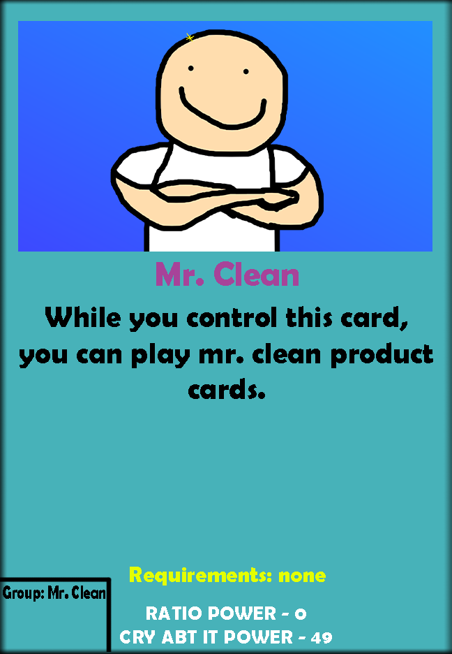Mr. Clean | Meme machine card game Wiki | Fandom
