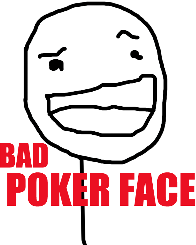 Poker Face/Gallery | Teh Meme Wiki | Fandom